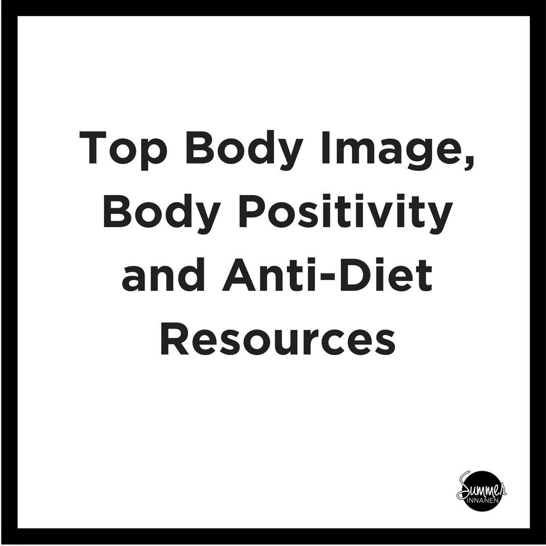 Top Body Image, Body Positivity and Anti-Diet Resources
